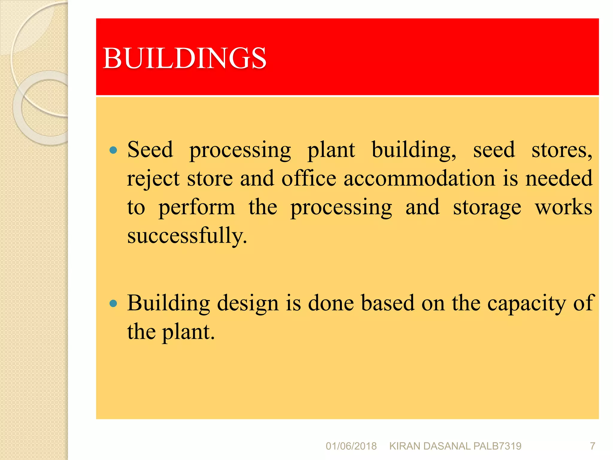 Plant design and building layout of seed processing unit | PPTX