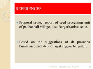 Plant design and building layout of seed processing unit | PPTX