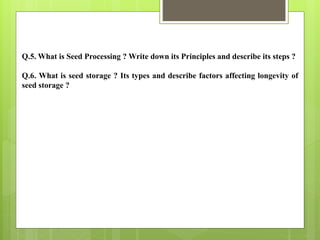 Seed processing, Principles and movement and steps in seed processing ...