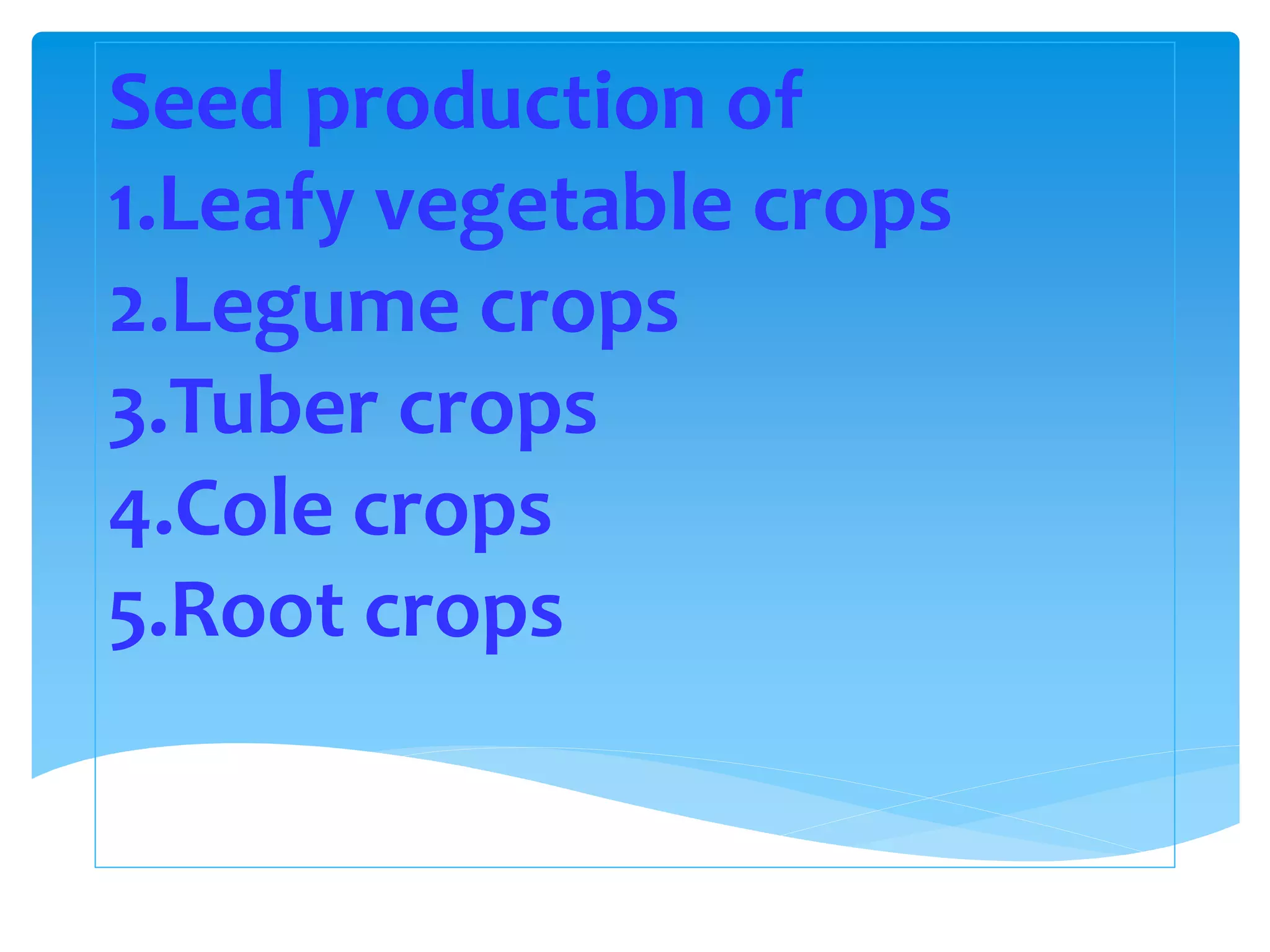Seed production in vegetables pgs-504 | PPTX
