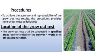 Grow Out Test (Seed Quality and Testing ) | PPTX