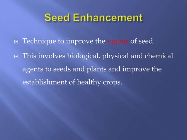 Seed quality enhancement technique’s | PPTX | Gardening | Home & Garden