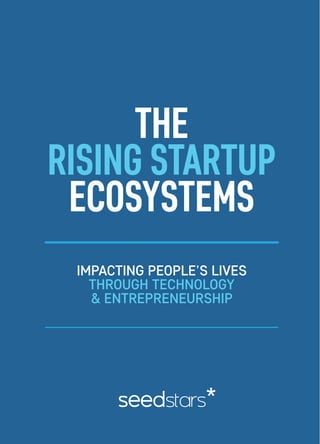 The Rising Startup Ecosystems | Seedstars World | PDF