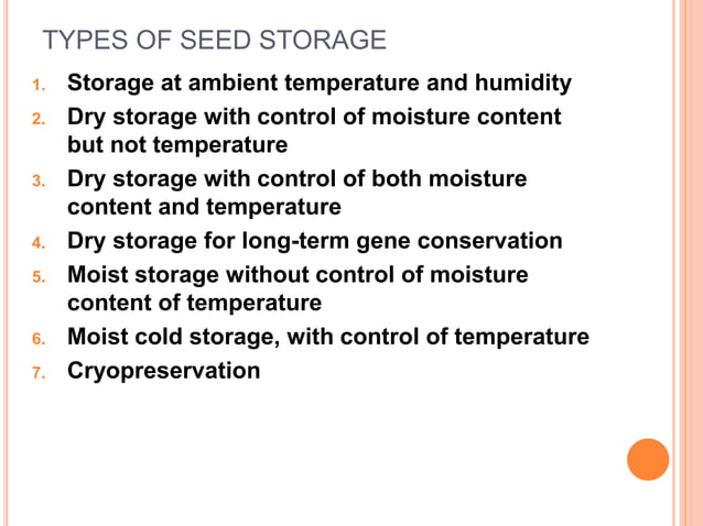 Seed storage | PPTX