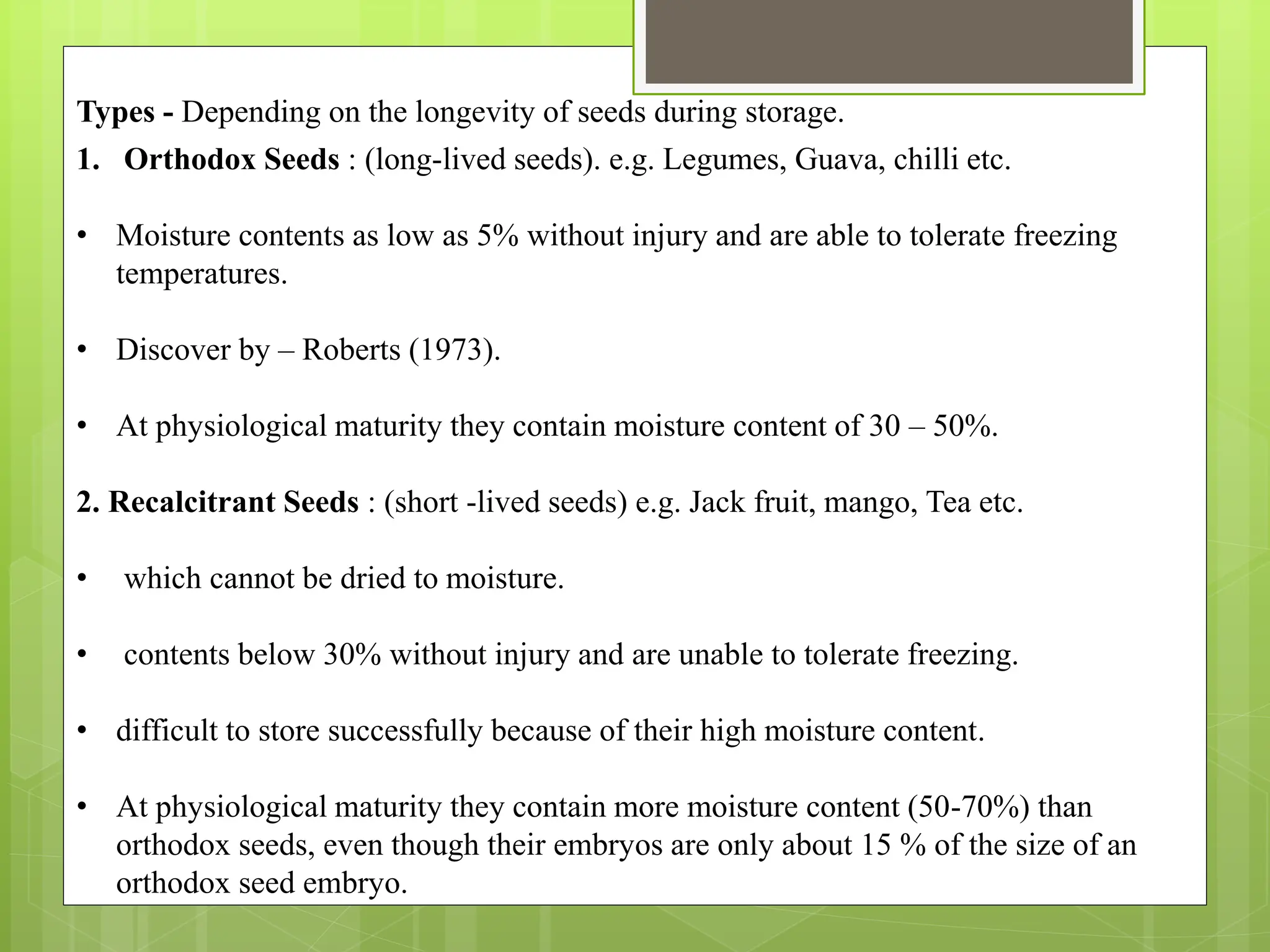 Seed storage, types and describe factors affecting longevity of seed ...
