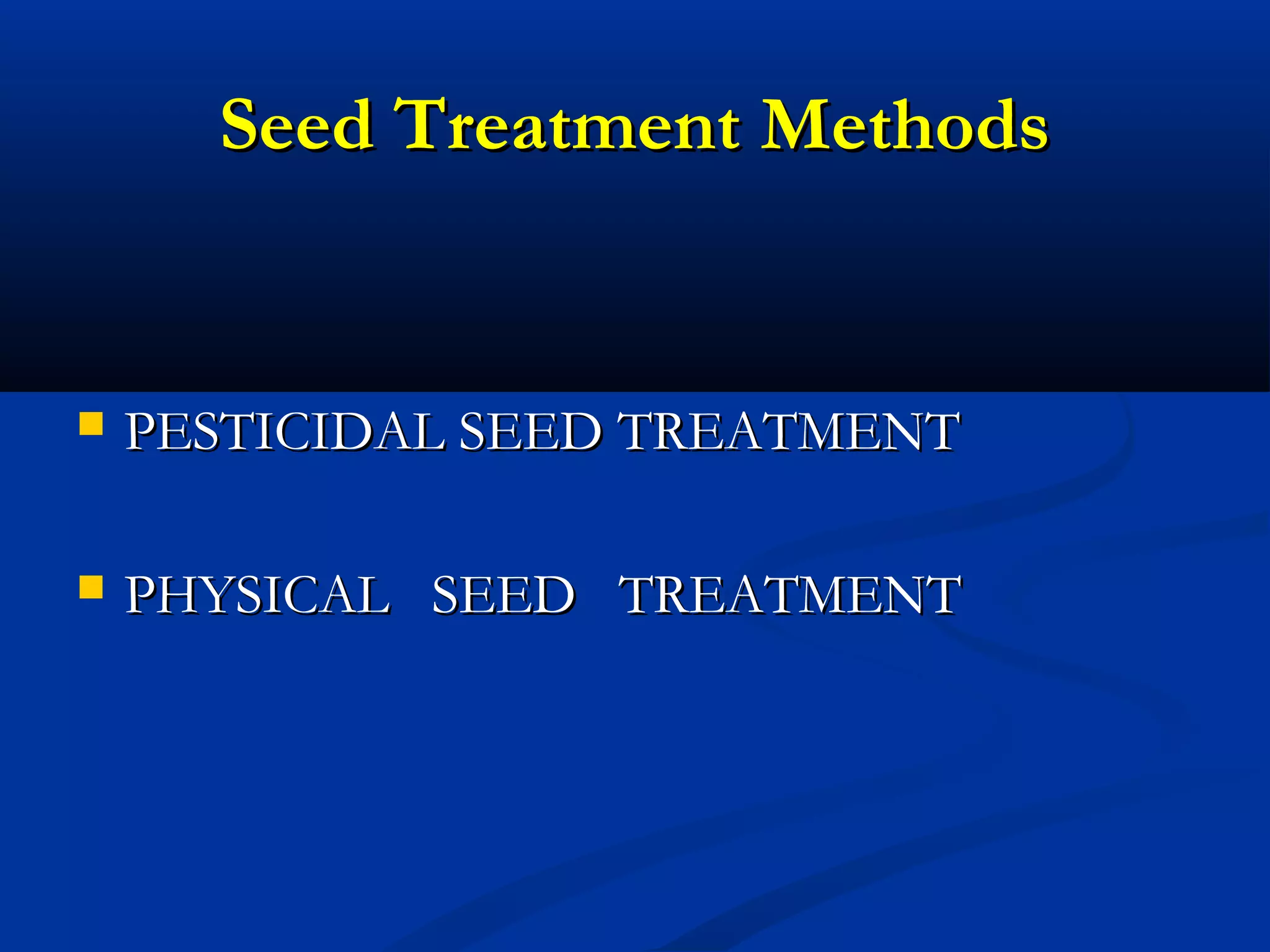 Seed treatment | PPT