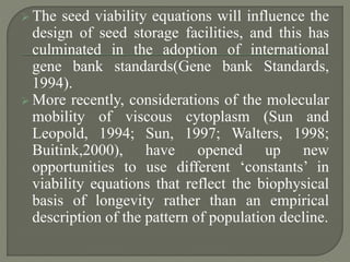 Seed viability equations and application of nomograohs in storage | PPTX