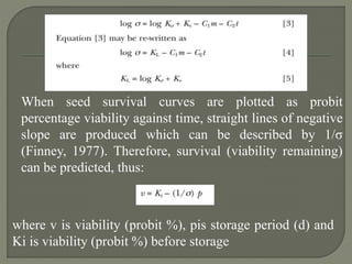 Seed viability equations and application of nomograohs in storage | PPTX