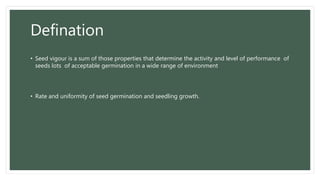 Seed vigour | PPTX