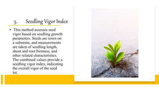 Seed Vigour and testing.pptx