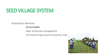 Seed village ppt | PPTX