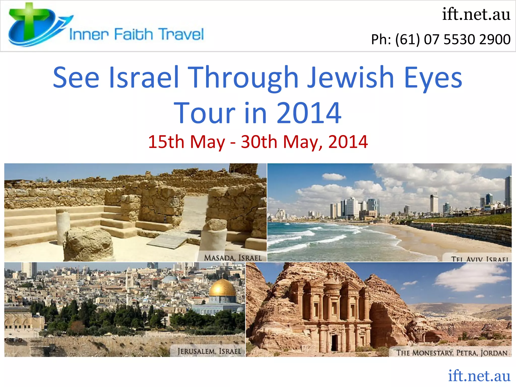 See Israel Through Jewish Eyes Tour in 2014 | PPT | Australia and ...