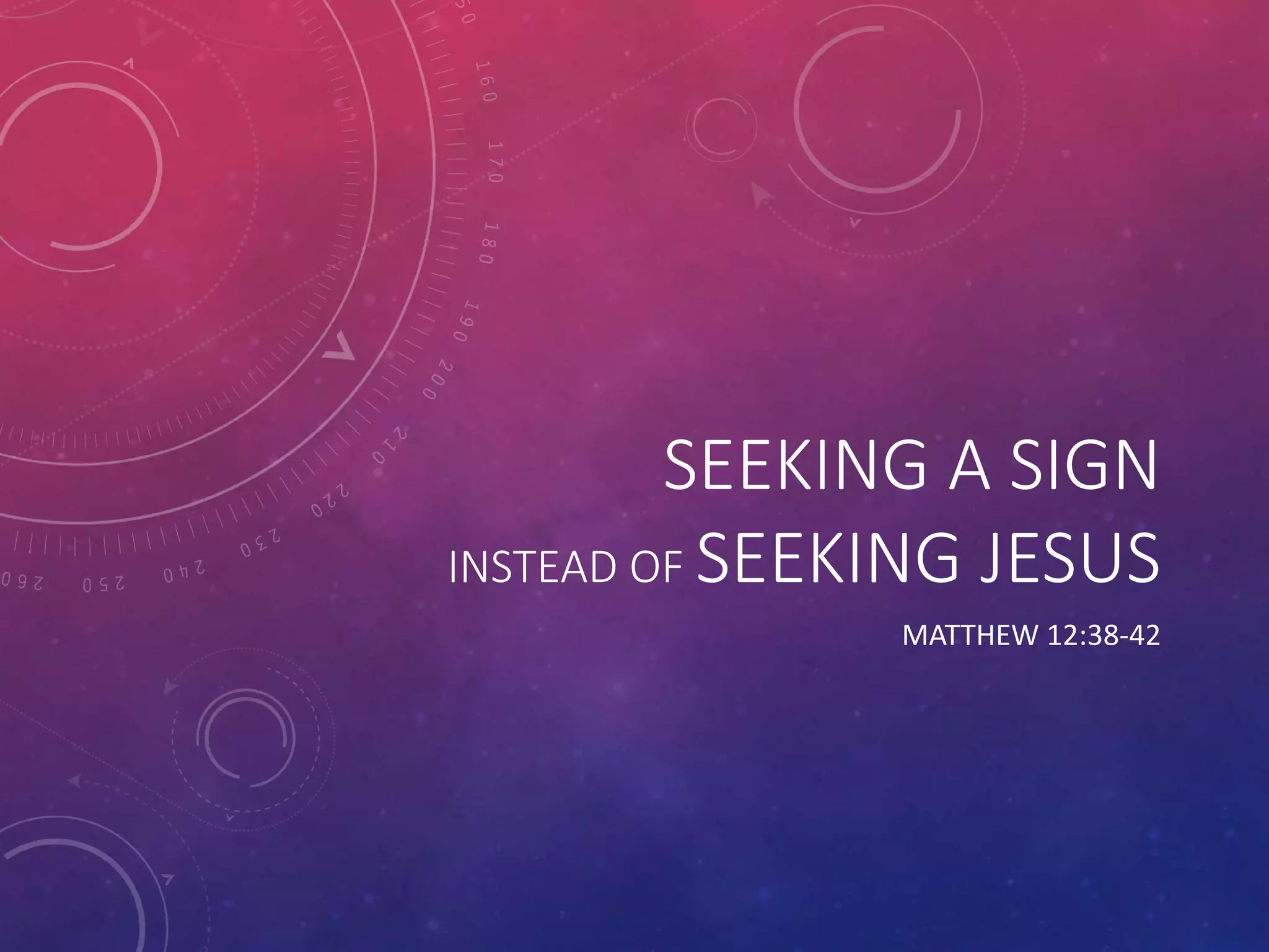 Seeking A Sign | PPT