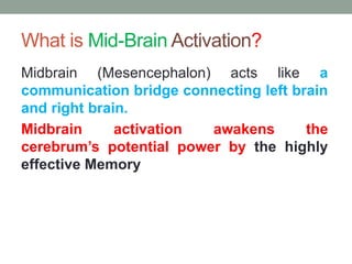 SEEMAS MIDBRAIN ACTIVATION | PPT