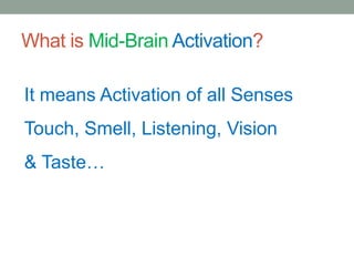 SEEMAS MIDBRAIN ACTIVATION | PPTX