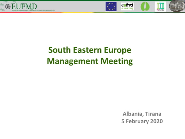 South Eastern Europe Management Meeting - EuFMD presentation - Esa Karalliu, Maria de la Puente ...