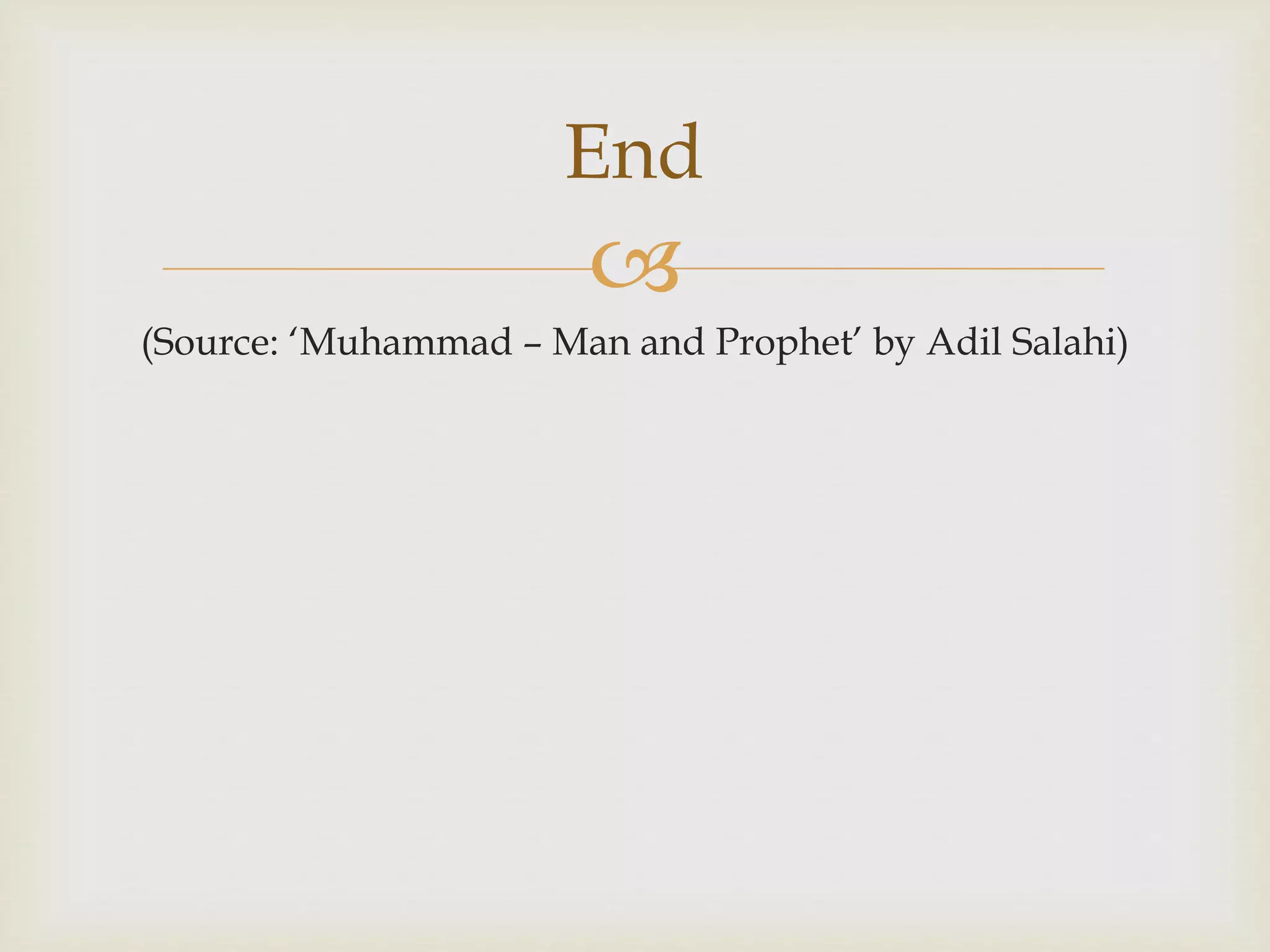 The Life of the Prophet Muhammad: Chapter 10: Summary | PPTX ...