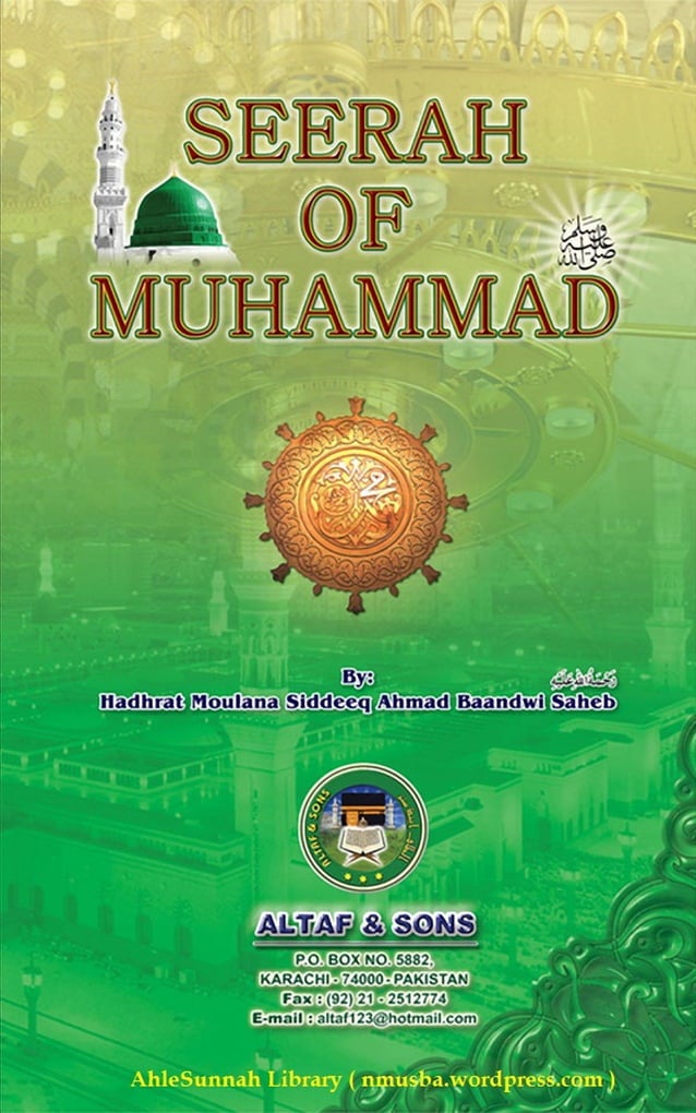 Seerah Of Muhammad (sallahu alayhi wasalam) By Hazrat Moualna Siddeeq ...