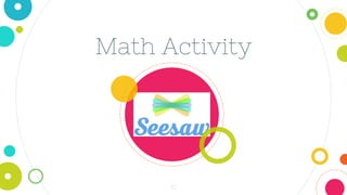 Using Seesaw for Kindergarten Assessment | PPTX | Education