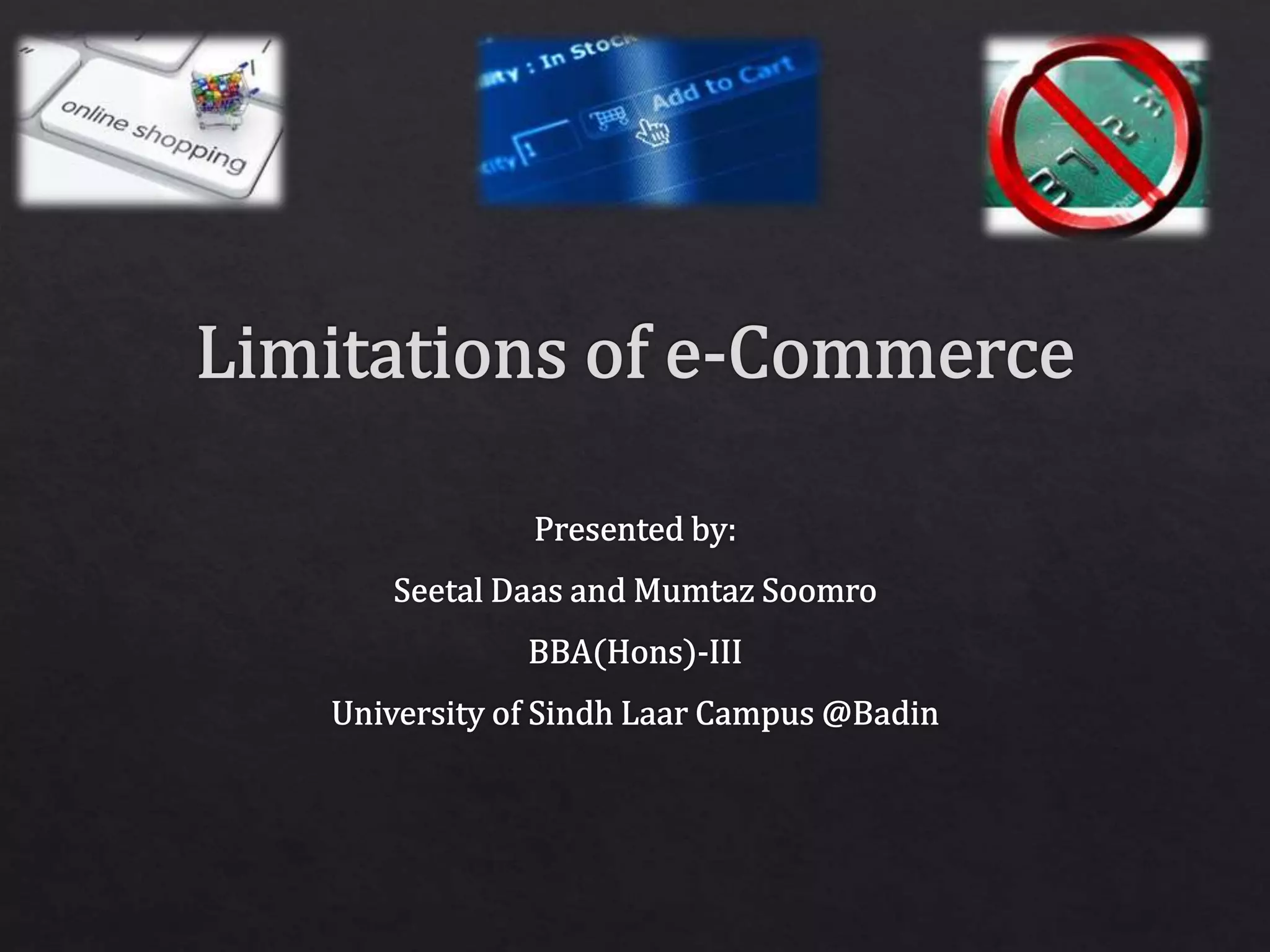 Limitations of E-Commerce Presentation | PPTX