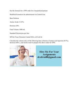 See the formula for a TPN order for a hospitalized patient- Modified F.pdf