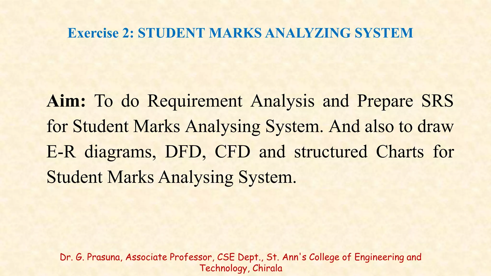Student Marks Analyzing System-Problem Statement, SRS, ERD, DFD, Structured Chart | PPSX