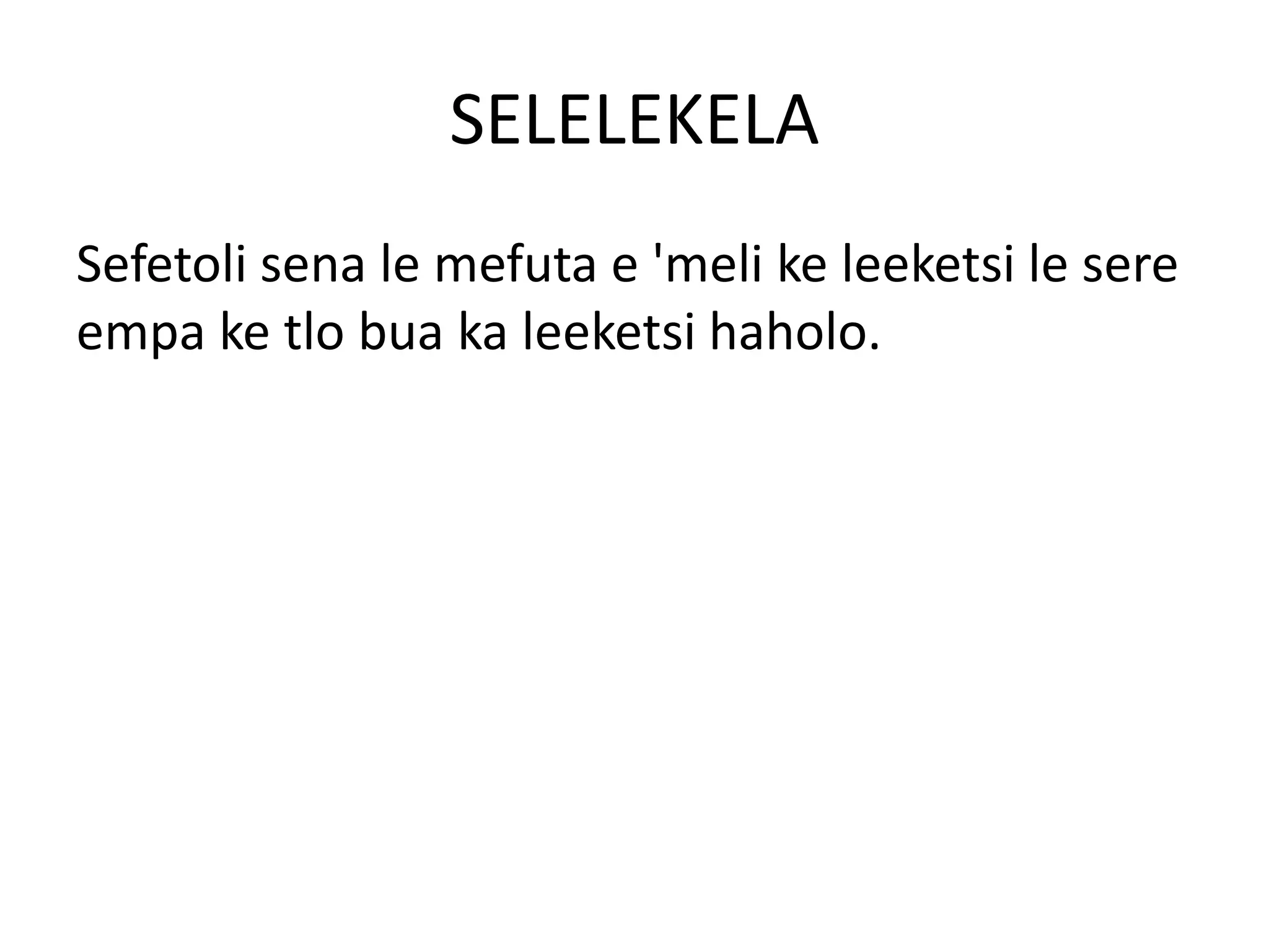 SEFELULI SA LEEKETSI.pptx