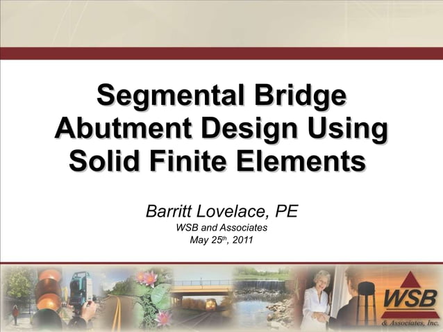 Segmental Bridge Abutment Design Using Solid Finite Elements | PPT | Civil Engineering Industry ...