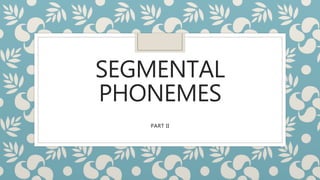 Segmental phonemes | PPTX