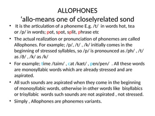 SEGMENTAL PHONOLOGY; PHONEMES N ALLOPHONES.pptx