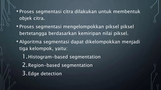 SEGMENTASI: pengertian, konsep, jenis algoritma | PPTX