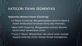 SEGMENTASI: pengertian, konsep, jenis algoritma | PPTX