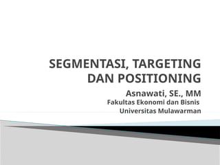 SEGMENTASI, TARGETING DAN POSITIONING.pptx