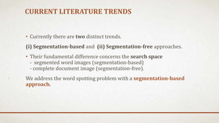 Segmentation - based Historical Handwritten Word Spotting using document-specific Local Features ...