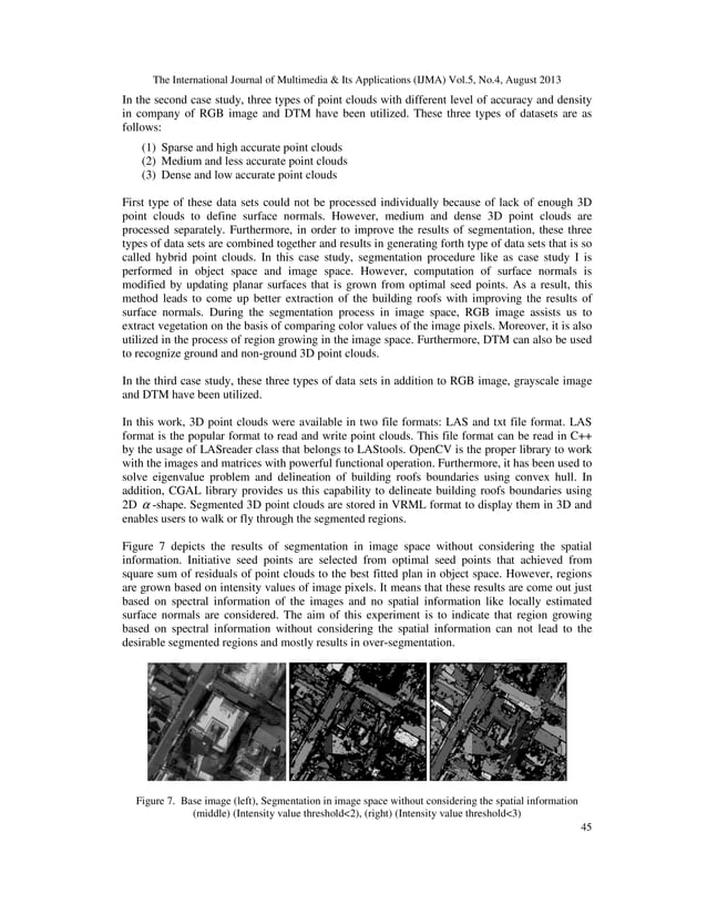 SEGMENTATION AND CLASSIFICATION OF POINT CLOUDS FROM DENSE AERIAL IMAGE MATCHING | PDF