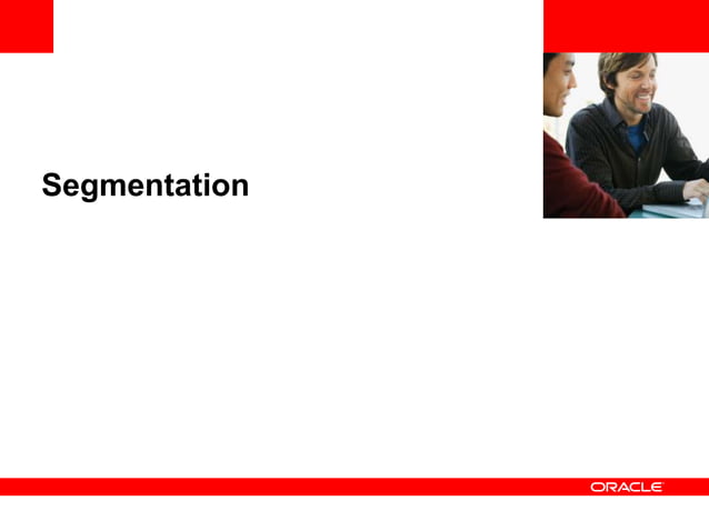 CRM at Oracle: Segmentation | PPTX