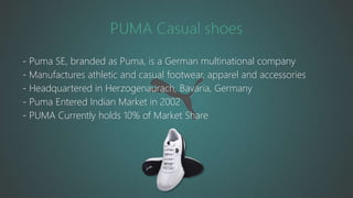 Segmentation & demand estimation for puma casual shoes | PPT
