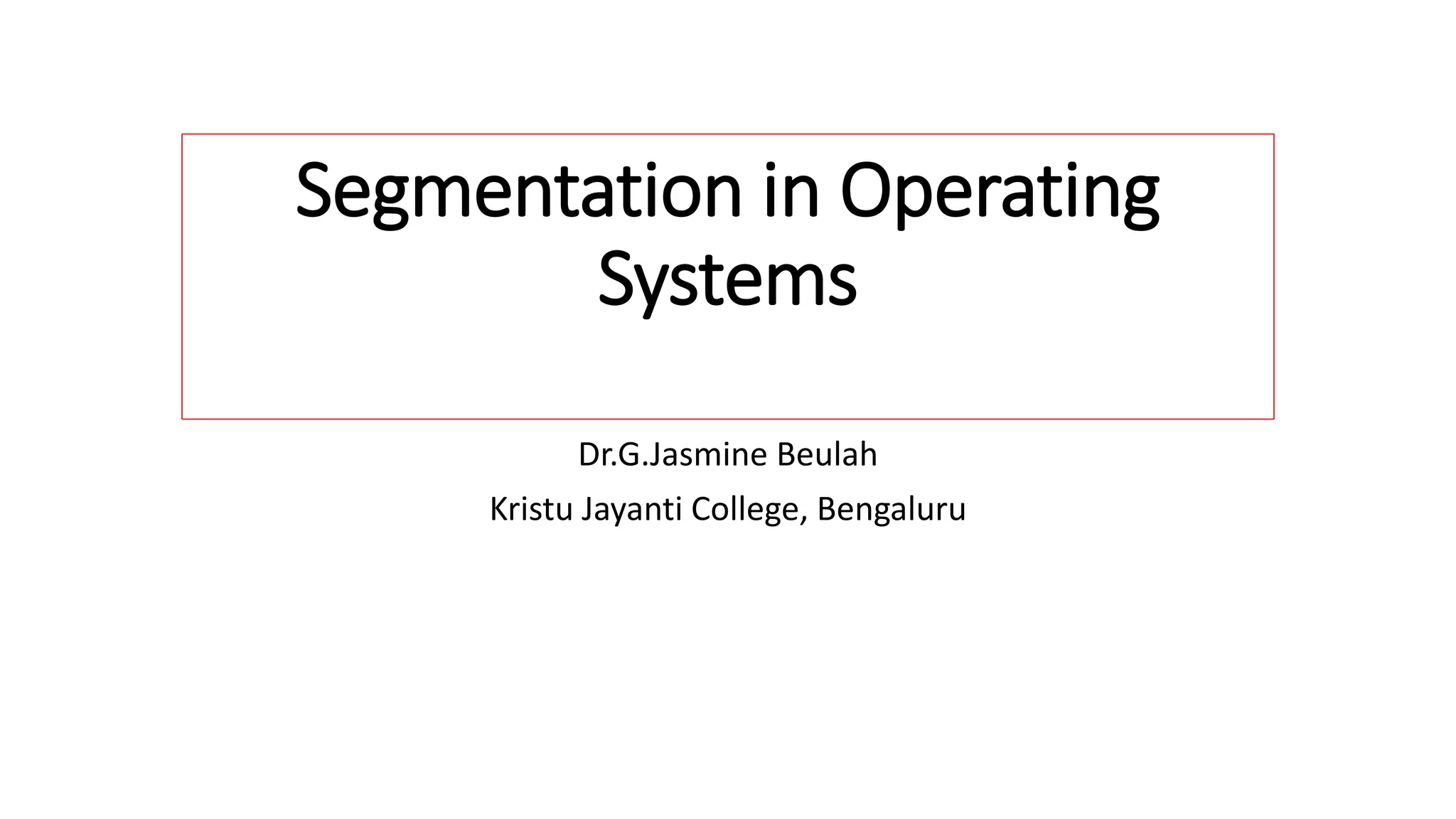 Segmentation in operating systems | PPTX