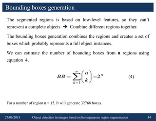 Object detection in images based on homogeneous region segmentation | PPT