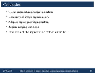Object detection in images based on homogeneous region segmentation | PPT