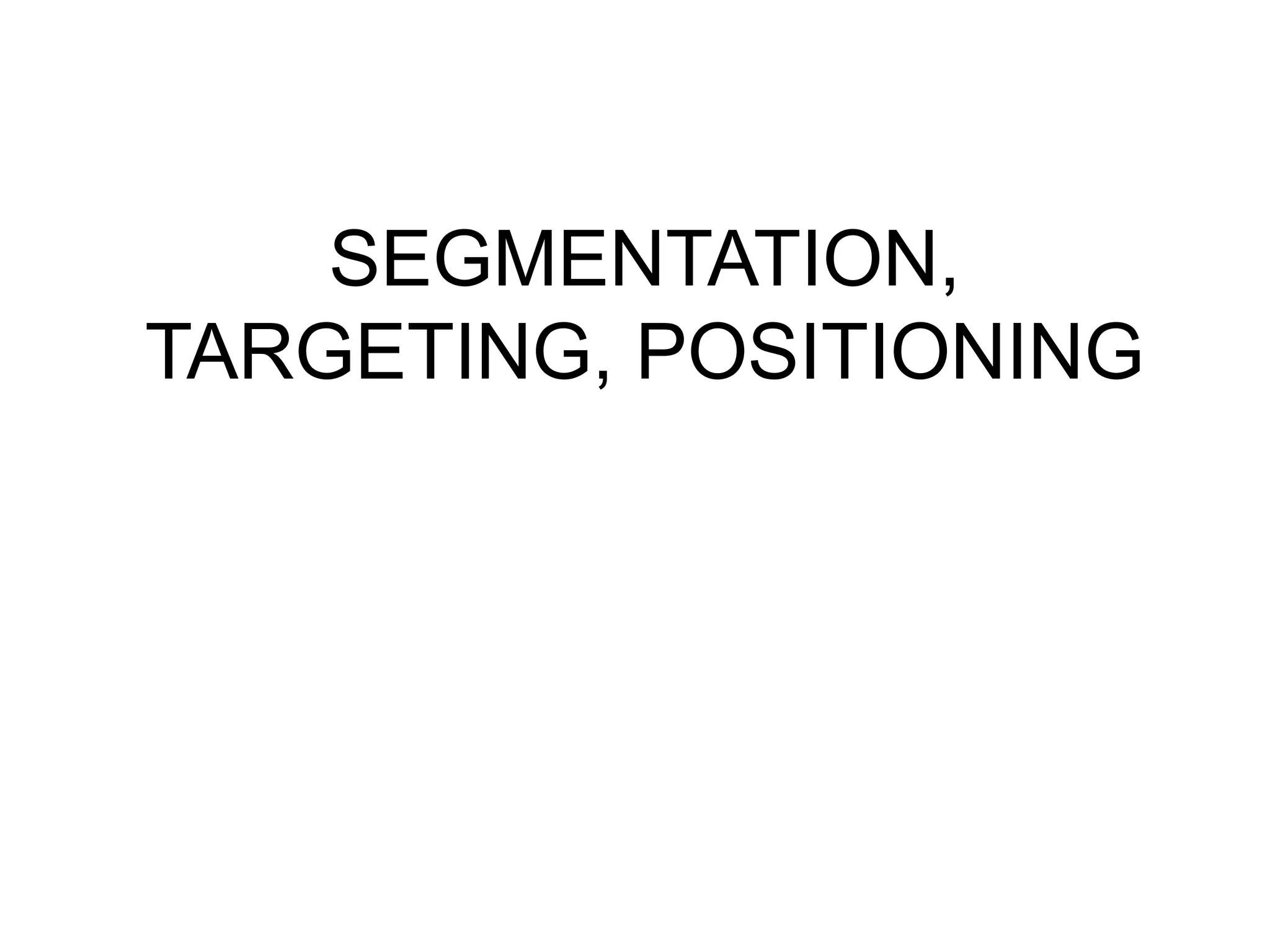 SEGMENTATION, TARGETING, POSITIONING.pptx | Free Download