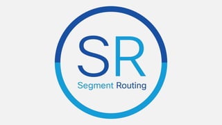 Segment Routing- Pre.pptx