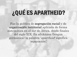 Segregación Racial: El Apartheid en Sudáfrica [Qué es, Cómo se ...
