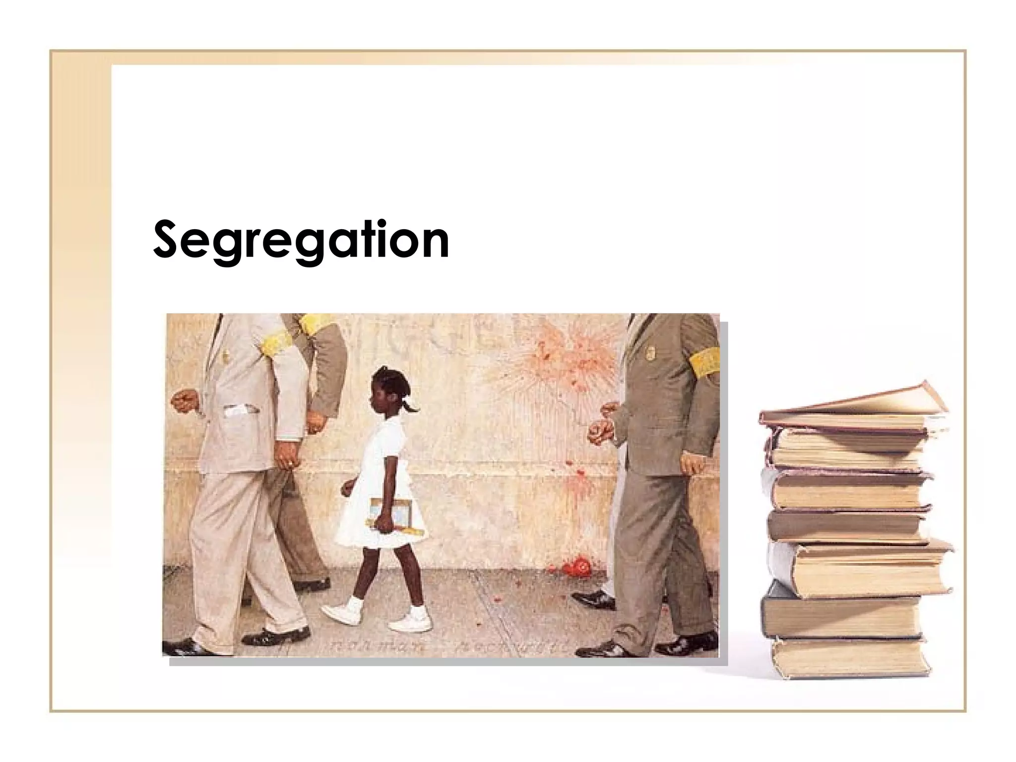 Segregation | PPT