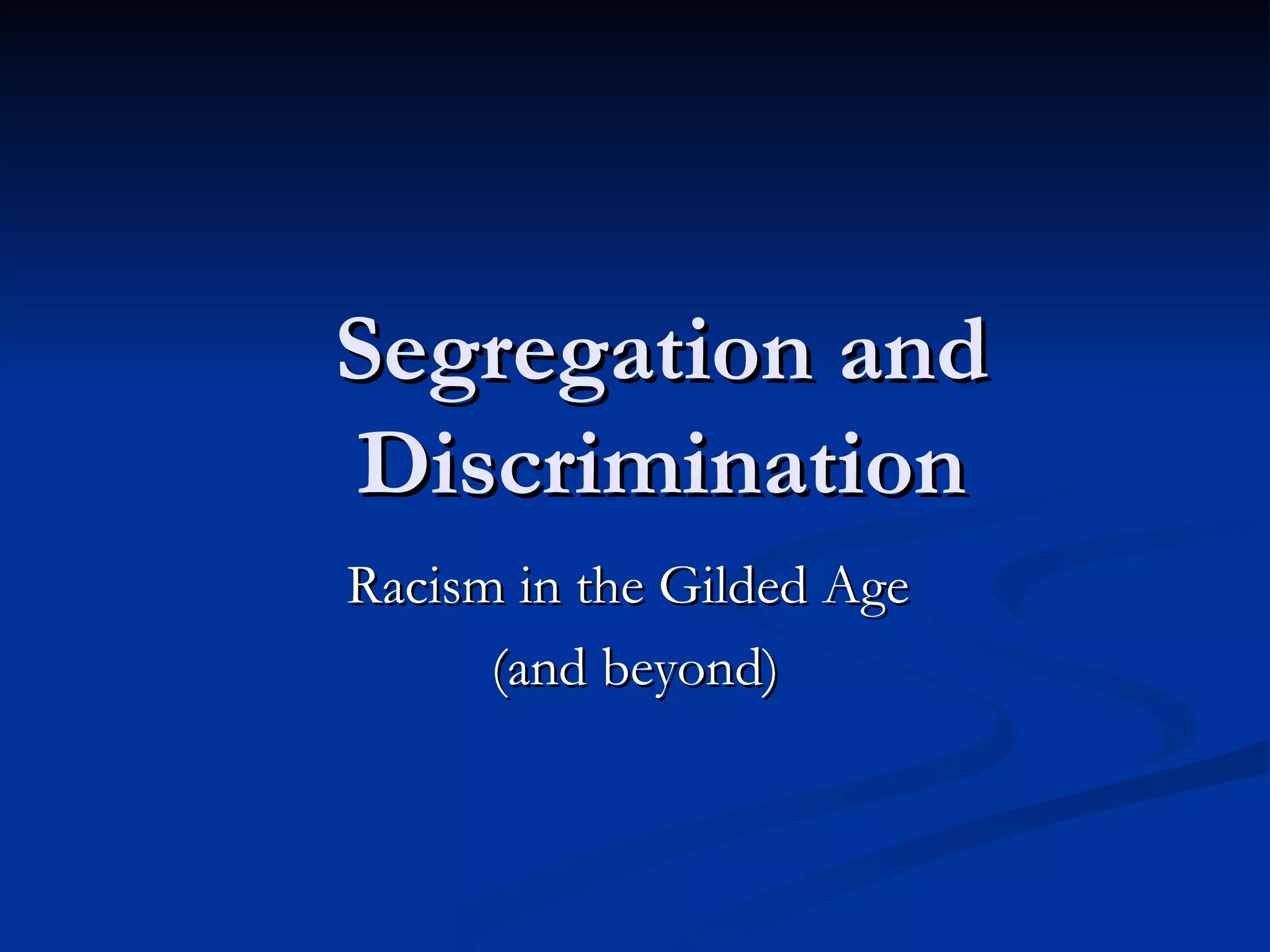 Segregation and Discrimination | PPT