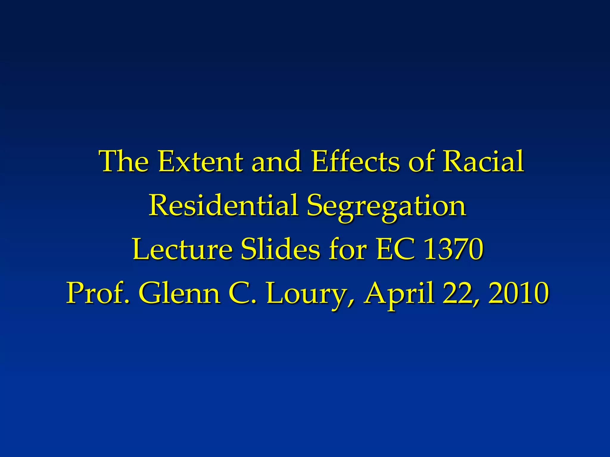 Segregation-Ghettos Lecture Slides.ppt