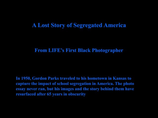 Segregation Story: Gordon Parks Photographer | PPSX