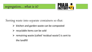 Segregation the first step | PPT