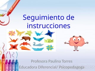 Seguimiento de instrucciones PIE 10.pptx