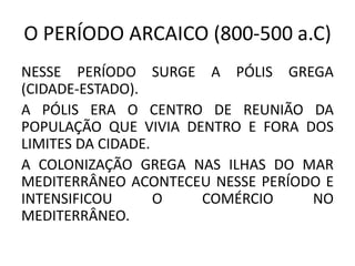 Segunda aula 2104 a grécia antiga | PPTX